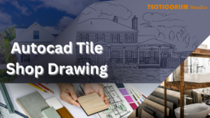 Understanding Tile Shop Drawings: A Comprehensive Overview ...