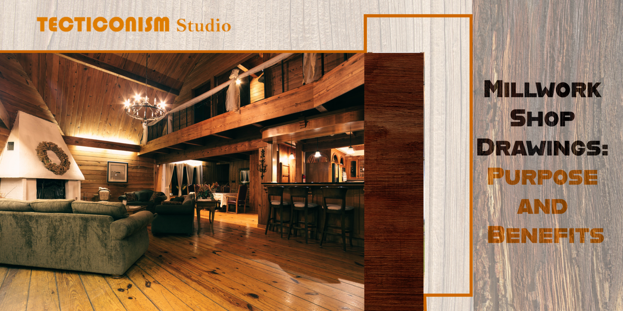 Millwork Shop Drawings | TECTICONISM Studio Blogs